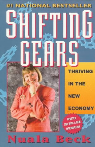 Shifting Gears: Thriving in the New Economy: Nuala Beck: 9780006384809 ...