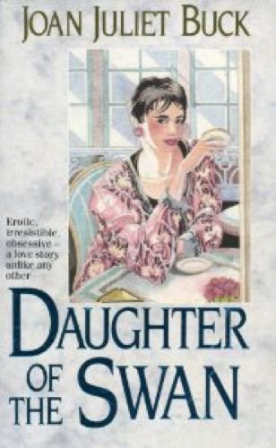 Daughter of The Swan: Joan Juliet Buck: 9780749300180: Amazon.com: Books