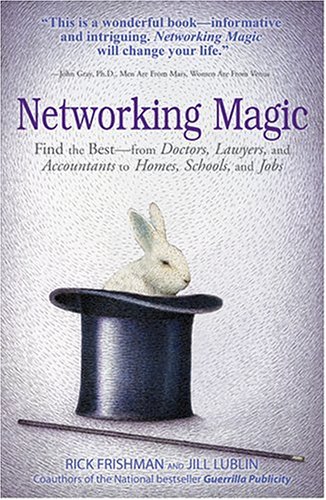 Networking Magic: Find the Best - from Doctors, Lawyers, and ...