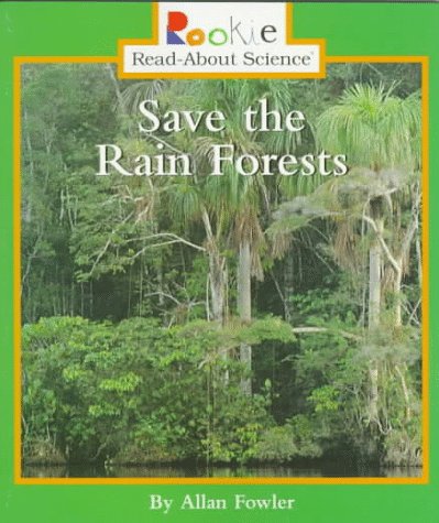 Save the Rain Forests (Rise and Shine): National Geographic Learning ...