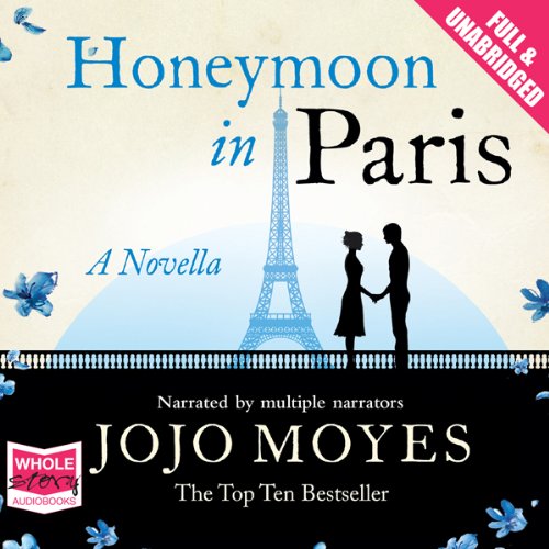 Amazon.com: Honeymoon in Paris (Audible Audio Edition): Jojo Moyes ...