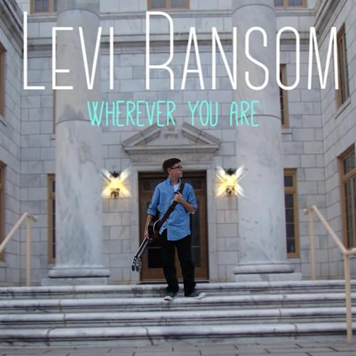 Wherever You Are by Levi Ransom on Amazon Music - Amazon.com