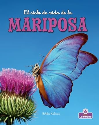 El ciclo de vida de la mariposa - second edition (The Life Cycle of a ...