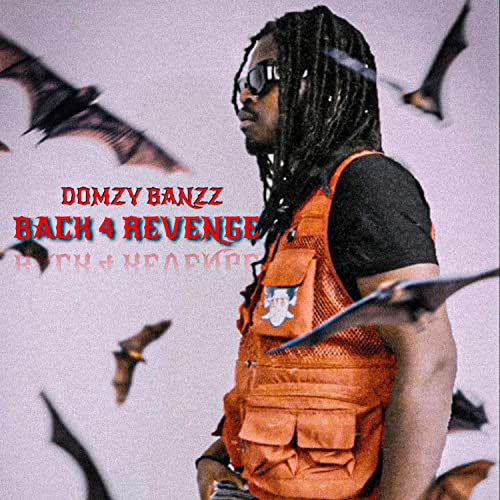 Play BACK 4 REVENGE by Domzy Banzz on Amazon Music