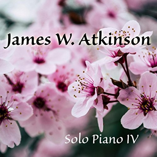 Solo Piano IV von James W. Atkinson bei Amazon Music - Amazon.de
