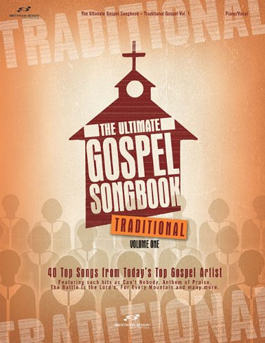 The Ultimate Gospel Songbook - Traditional, Volume 1: Hal Leonard Corp ...