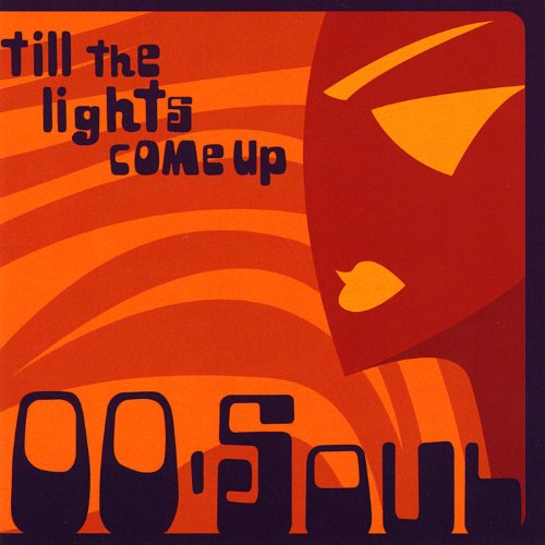 Amazon.com: Till The Lights Come Up : Oo Soul: Digital Music