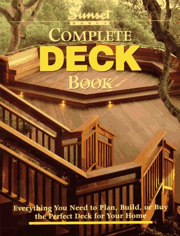 Complete Deck Book: Editors of Sunset Books: 9780376010872: Amazon.com ...