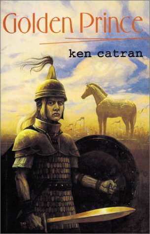 The Golden Prince: Catran, Ken: 9780734400376: Amazon.com: Books