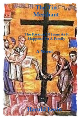『The Tin Merchant: The Passion of Jesus As It Happened to a - 読書メーター