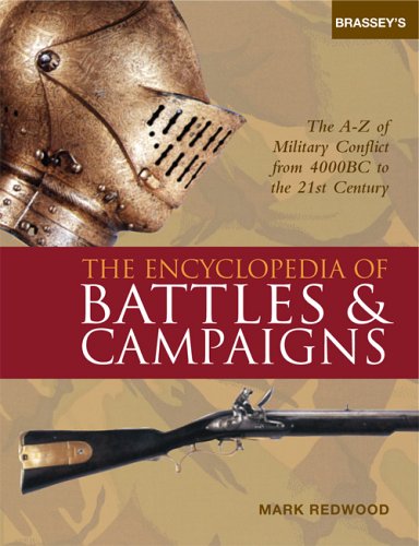 Brassey's Encyclopedia of Battles and Campaigns: An A-to-Z of Conflict ...