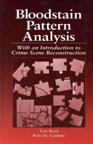 Buy Bloodstain Pattern Analysis: With an Introduction to Crime Scene ...