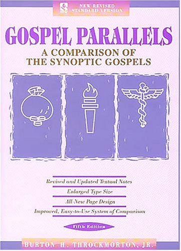 Gospel Parallels: A Comparison of the Synoptic Gospels, New Revised ...