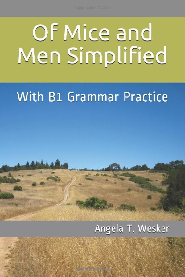 Of Mice and Men Simplified: With B1 Grammar Practice: Wesker, Angela T ...
