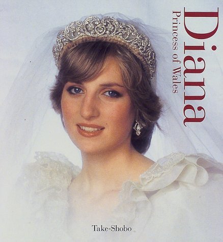 Amazon.com: Diana―Princess of Wales: 9784812403396: Take-Shobo: Books