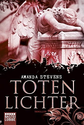 Amazon.com: Totenlichter: 9783404169726: Amanda Stevens, Beate Hellmann ...