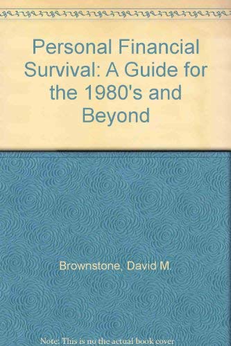 Buy Personal Financial Survival: A Guide for the 1980's and Beyond Book ...
