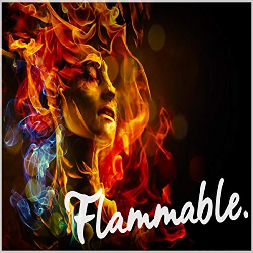 Flammable. by Charlie Margin, Dylan Bloor & MINIQ on Amazon Music ...