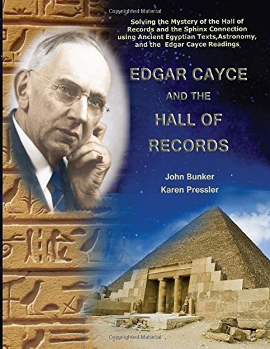 Edgar Cayce and the Hall of Records: Solving the Mystery of the Hall Of ...