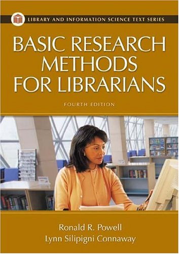 Basic Research Methods for Librarians (Library and Information Science ...
