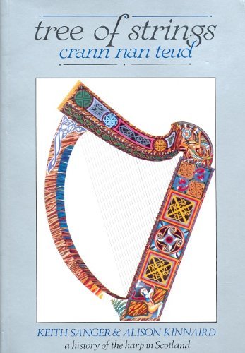 Tree of Strings: Crann Nan Teud: Amazon.co.uk: Sanger, Keith, Kinnaird ...
