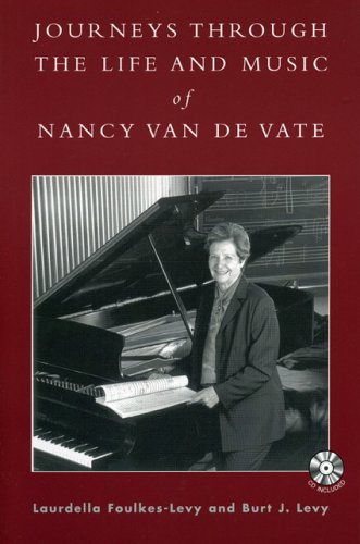 Journeys through the Life and Music of Nancy Van de Vate: Foulkes-Levy ...