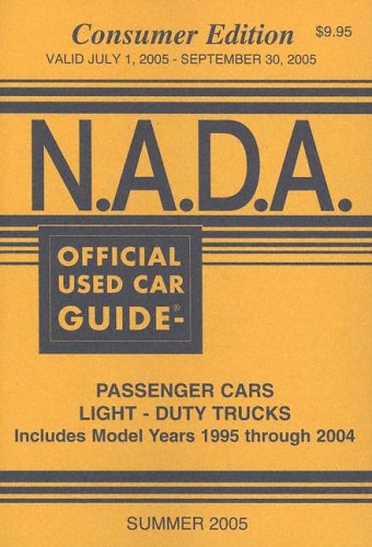 N.A.D.A. Official Used Car Guide: Consumer Edition : Summer 2005: Nada ...
