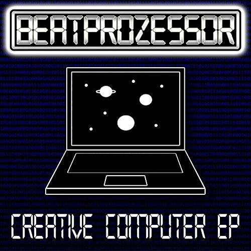 Play Creative Computer EP by Beatprozessor on Amazon Music