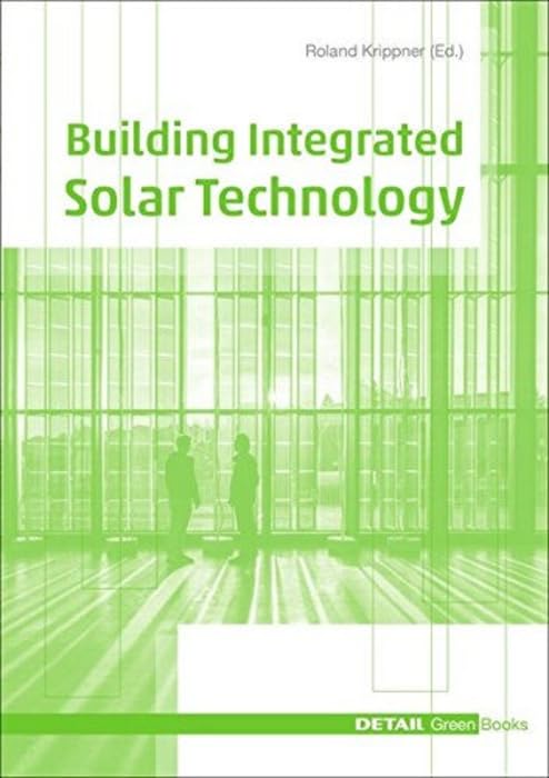 Building Integrated Solar Technology (DETAIL Green Books): Krippner ...