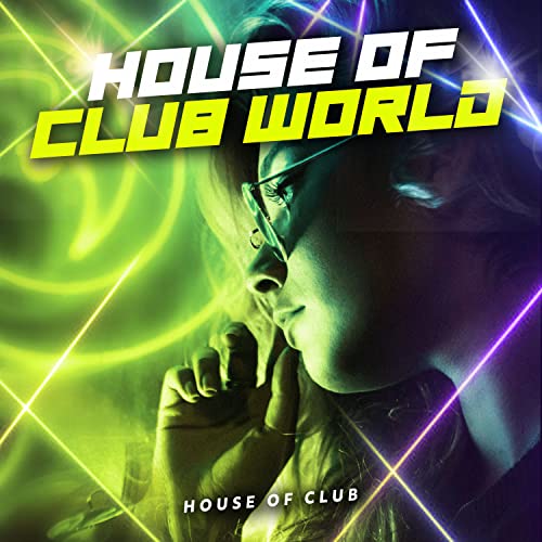 Play House Of Club World by House Of Club on Amazon Music