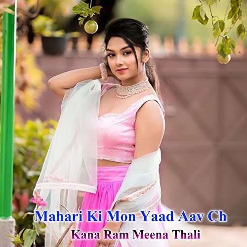 Écouter Mahari Ki Mon Yaad Aav Ch par Kana Ram Meena Thali sur Amazon ...
