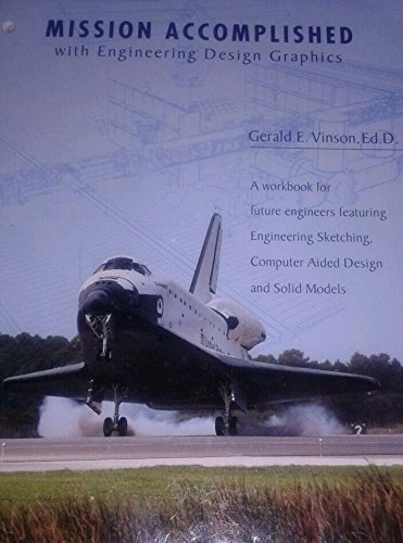 Mission Accomplished With Engineering Design Graphics: Vinson, Gerald ...