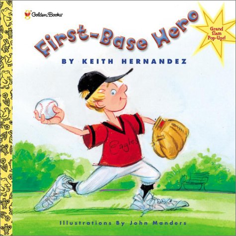 First-Base Hero (Pop-Up Book): Golden Books, Manders, John ...