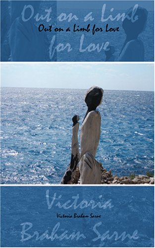 Out on a Limb for Love: Sarne, Victoria Braham: 9781600021213: Amazon ...