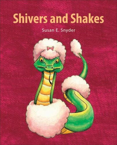 Shivers and Shakes: Susan E. Snyder: 9780976716358: Amazon.com: Books