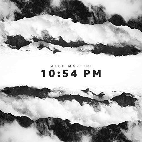 Play 10:54 PM by Alex Martini on Amazon Music