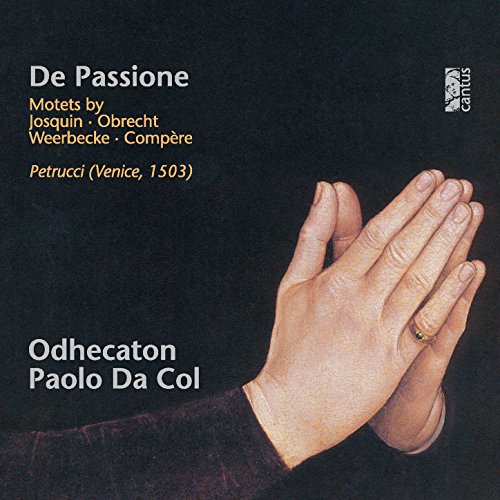 Amazon.co.jp: De Passione : Odhecaton, Paolo da Col: デジタルミュージック