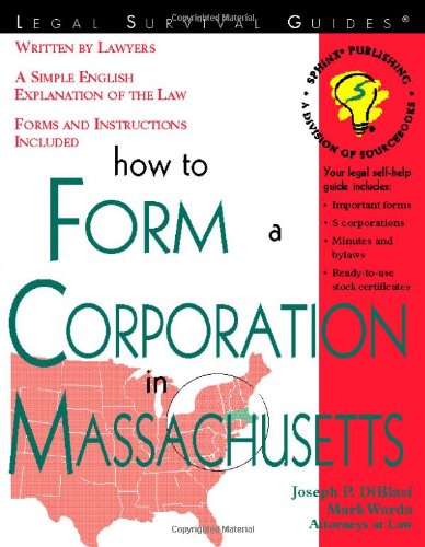 How to Form a Corporation in Massachusetts (Legal Survival Guides ...