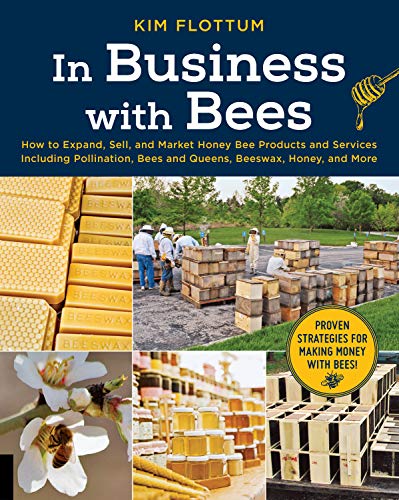 Amazon.com: In Business with Bees: How to Expand, Sell, and Market ...