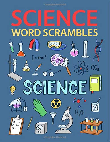 Science Word Scrambles: Physics, Chemistry, Biology, Ecology, Astronomy ...