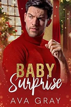 Baby Surprise (Alpha Billionaire) eBook : Gray, Ava: Amazon.ca: Kindle Store