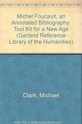 Michel Foucault : An Annotated Bibliography : Took Kit for a New Age ...