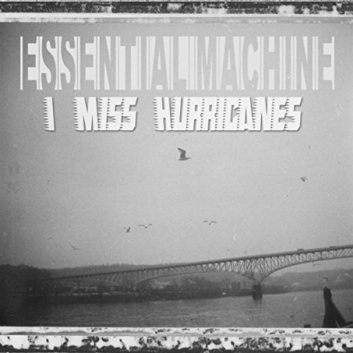 Play I Miss Hurricanes by Essential Machine on Amazon Music