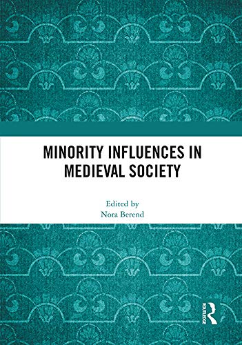 Minority Influences in Medieval Society eBook : Berend, Nora: Amazon.ca ...