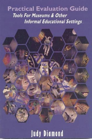 Amazon.com: Practical Evaluation Guide: Tools for Museums and Other ...