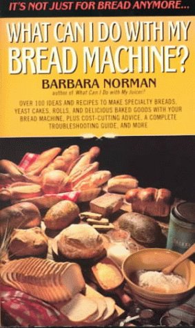 Bread Machine Book: Norman, Barbara: 9780440220480: Amazon.com: Books