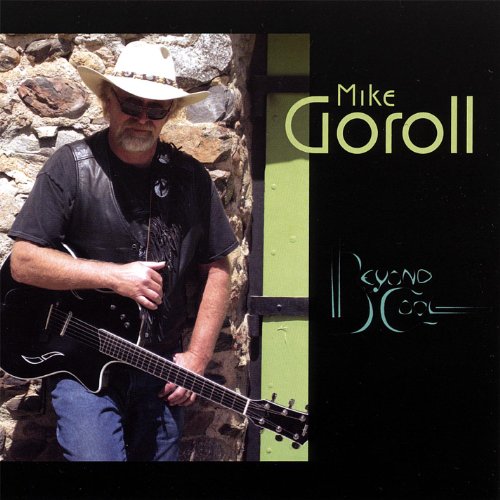 Play Beyond Cool (digital album) by Mike Goroll on Amazon Music