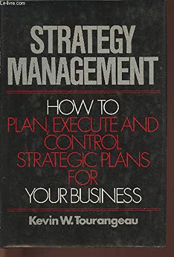 Strategy management: How to plan execute, and control strategic plans ...