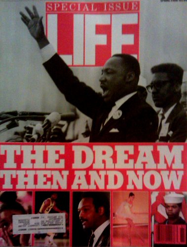 Life Magazine Special Issue - The Dream Then and Now. Spring 1988 ...