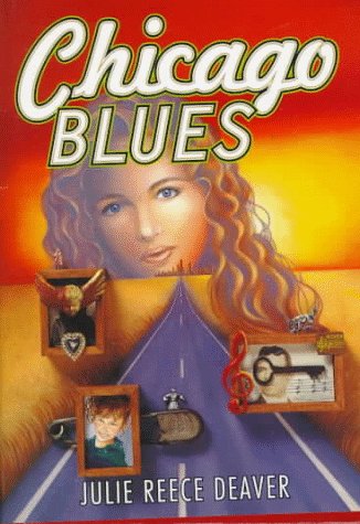 Chicago Blues: Deaver, Julie Reece: 9780060246761: Amazon.com: Books